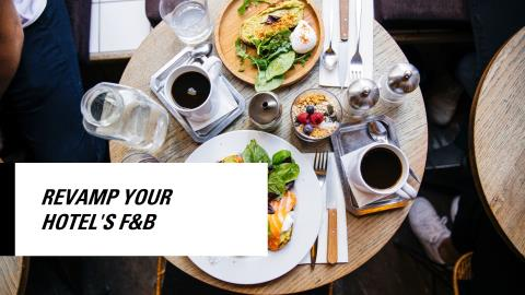 Transforming Your Hotel's Food & Beverage Operations